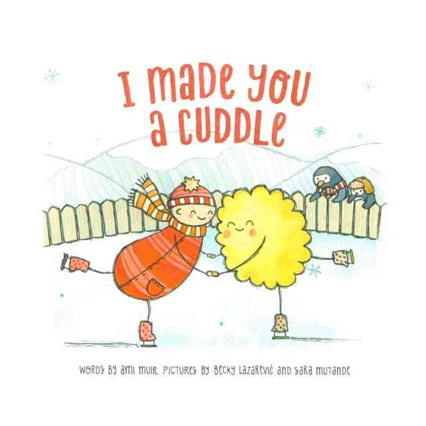 Buy I Made You A Cuddle Book Online At Bambini NZ
